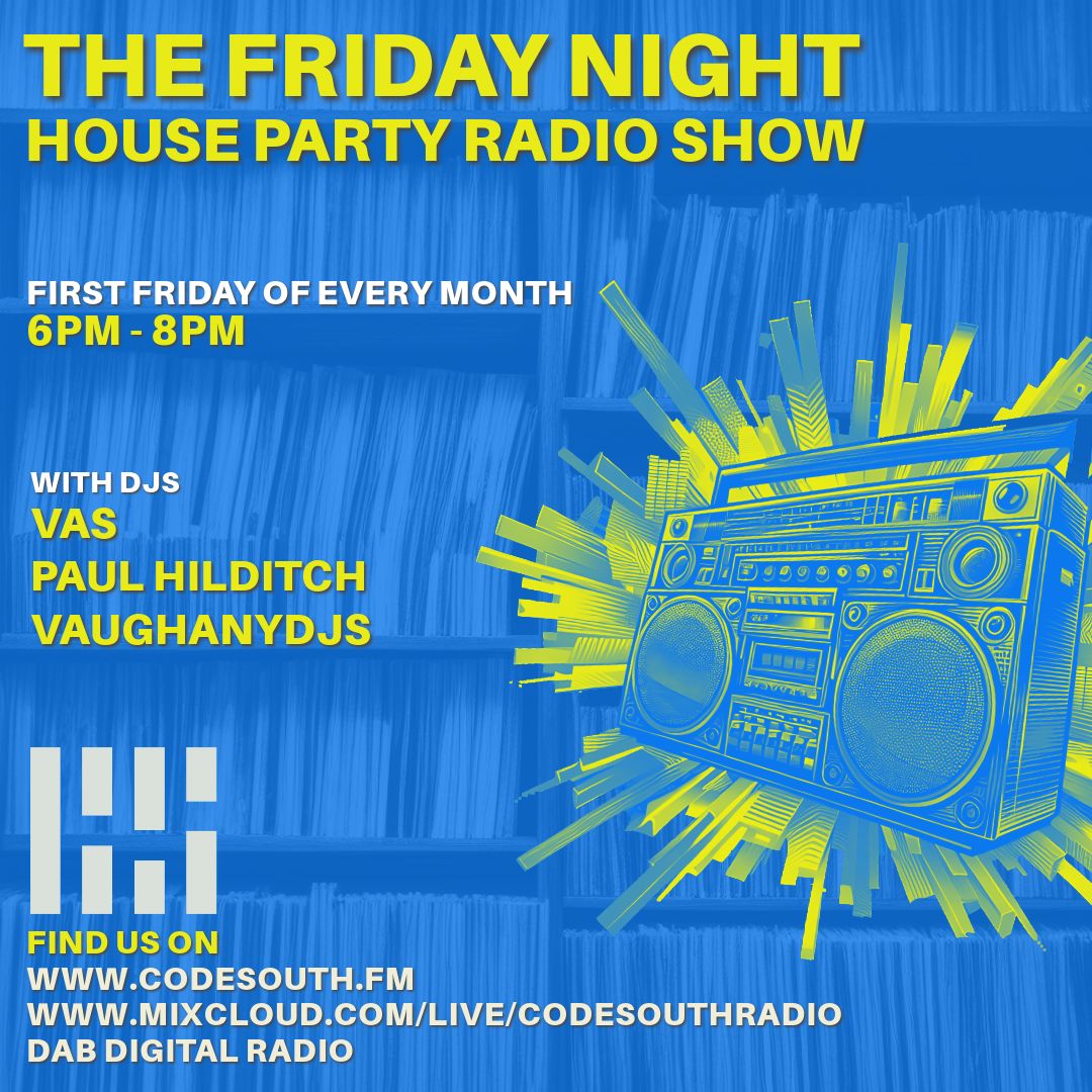 Friday Night House Party - Codesouth.FM